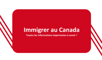 Immigration au Canada - Étapes et procédures pour immigrer au Canada