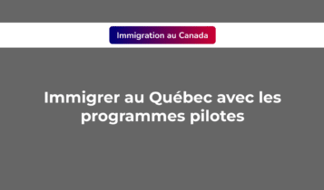 Les 8 programmes d'immigration au Québec