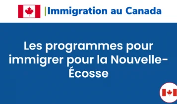 Programmes d'immigration au Canada - Les 108 programmes