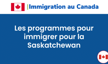 Comment faire pour immigrer au Canada - Les programmes